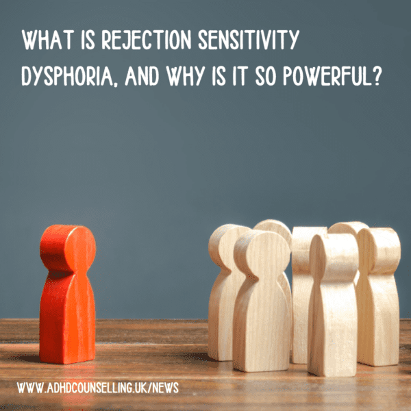 What is rejection sensitivity dysphoria and why is it so powerful ...