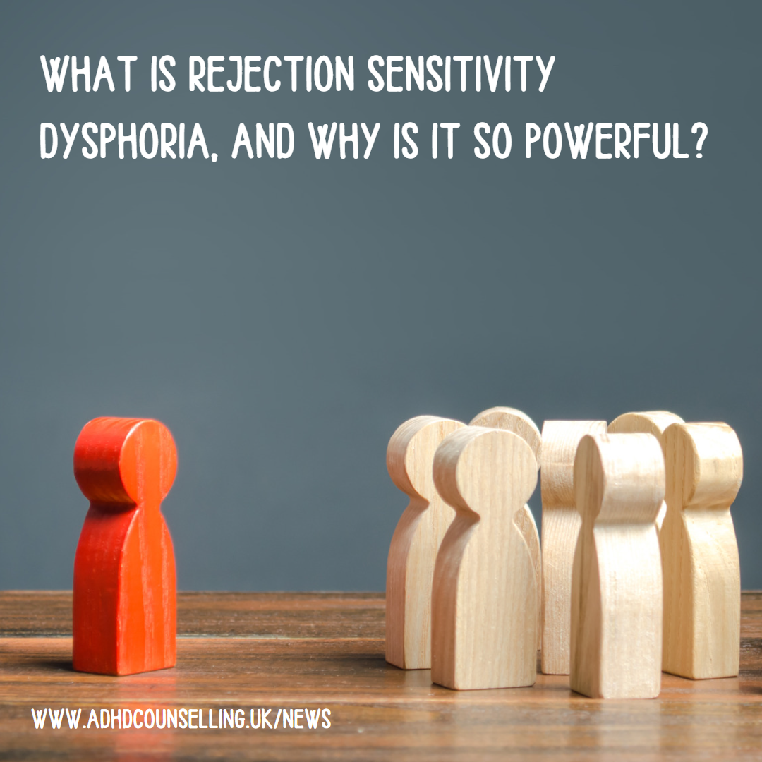 What is rejection sensitivity dysphoria and why is it so powerful ...